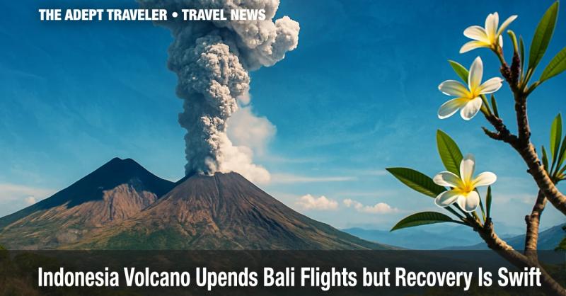 Mount Lewotobi Eruption Upends Bali Flights but Recovery Is Swift