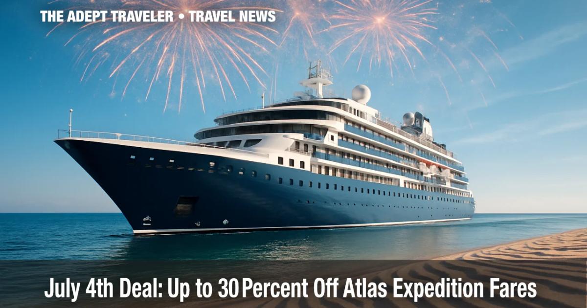 Atlas Ocean Voyages 4th of July Sale Slashes Fares on 32 Expedition Cruises