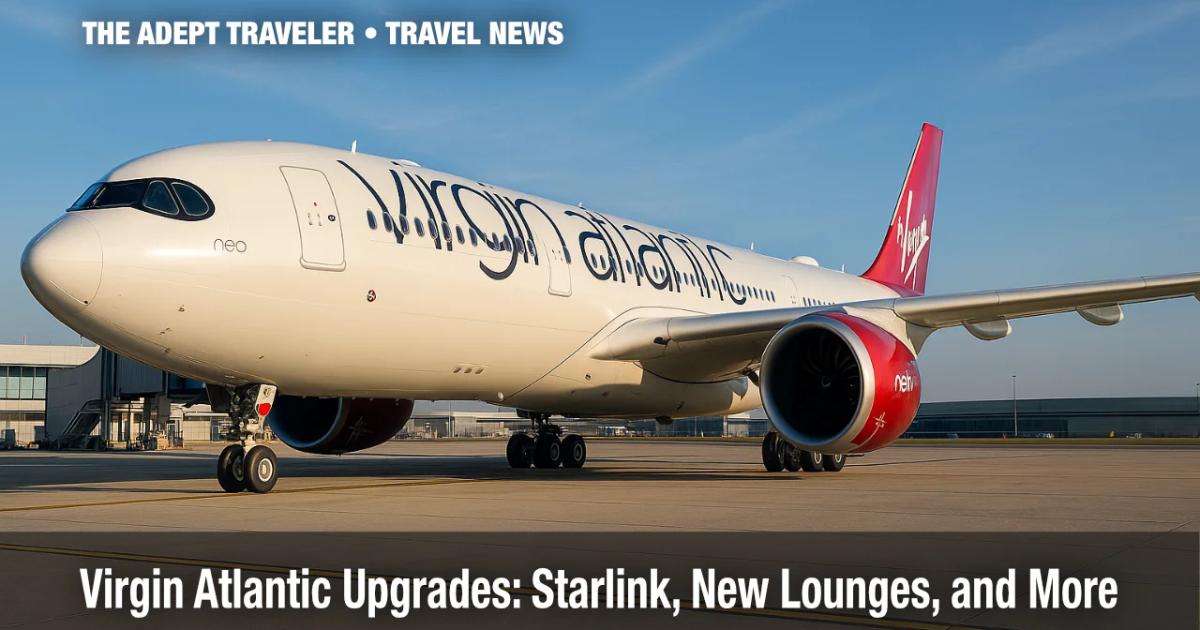 Virgin Atlantic Wi-Fi Upgrades: Starlink, Premium Seats, and New Lounges