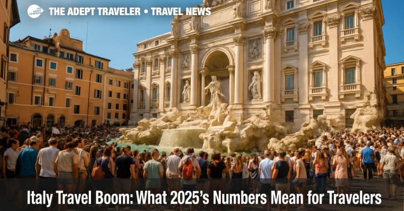 Italy Travel Boom: What 2025's Record Numbers Mean for Visitors