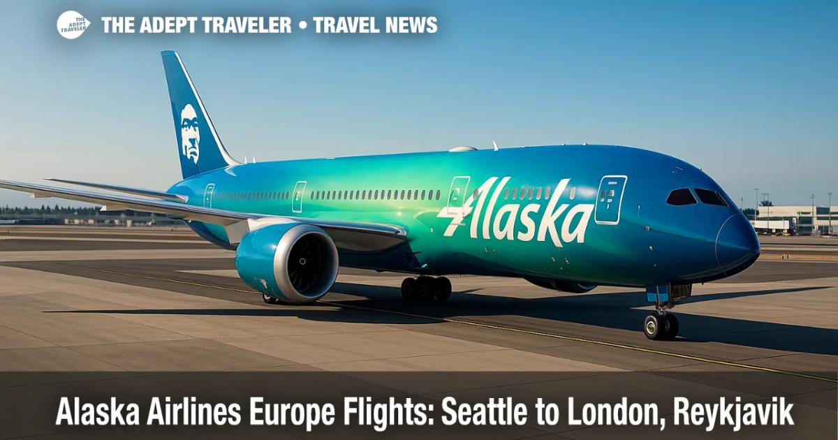 Alaska Airlines Europe Flights: Seattle to London, Reykjavik