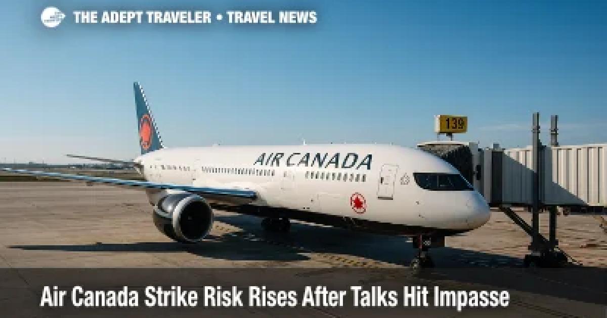 Air Canada Strike Risk Rises After Talks Hit Impasse