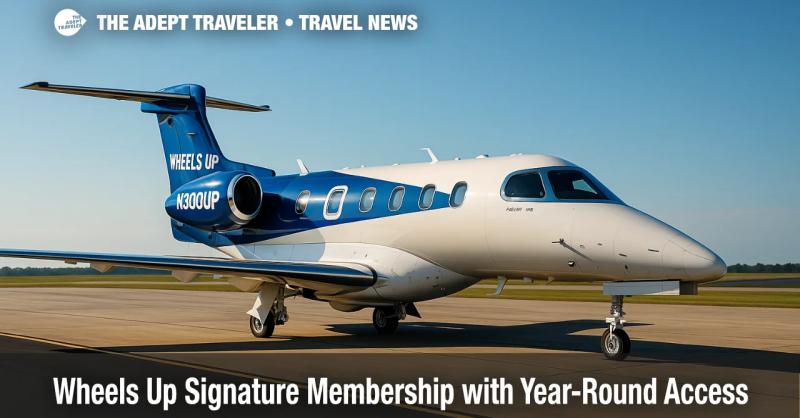 Wheels Up Signature Membership Guarantees Year-Round Access
