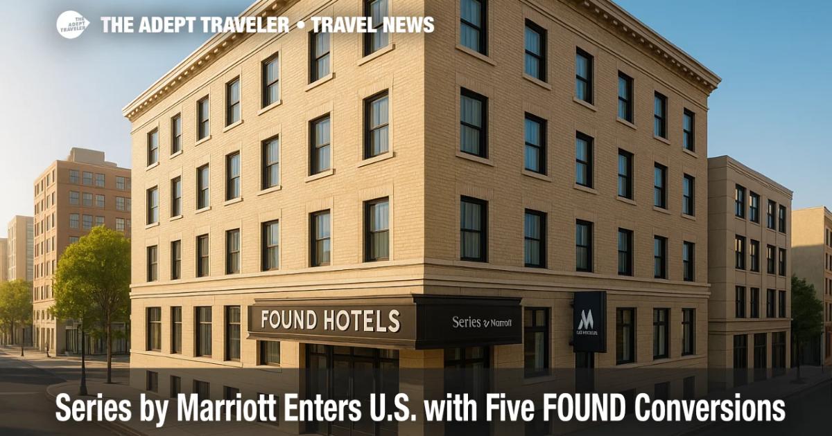 Series by Marriott enters U.S. with five FOUND conversions