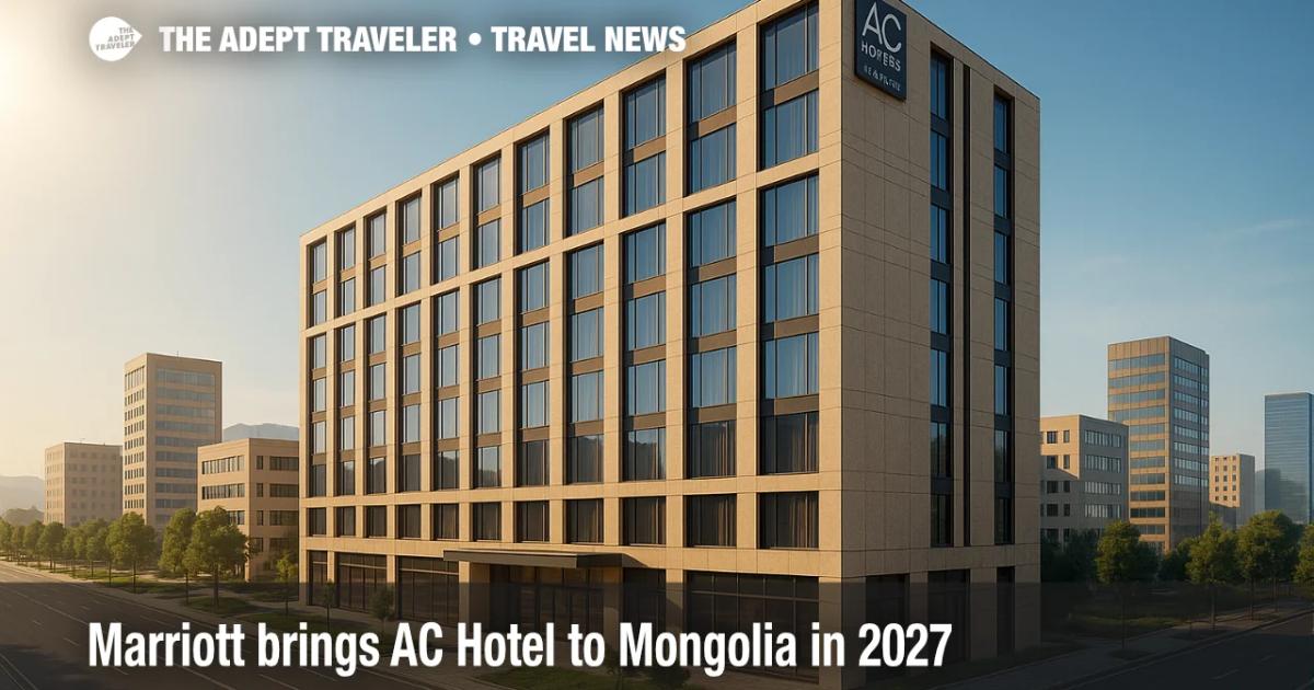 Marriott brings AC Hotel to Ulaanbaatar in 2027, marking Mongolia debut