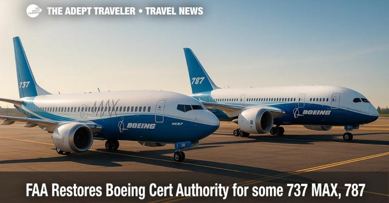 FAA restores Boeing certification authority for some 737 MAX, 787