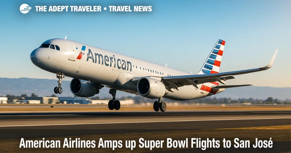 American Airlines amps up Super Bowl flights to San José