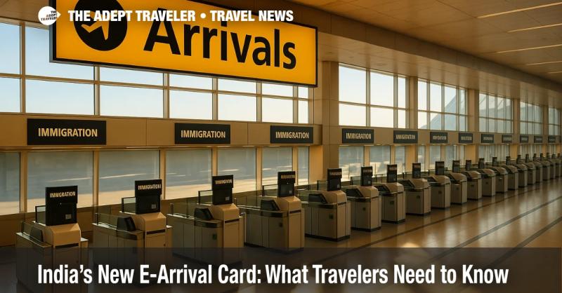 India's new e-Arrival Card: What travelers need to know