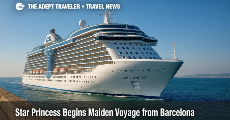 Star Princess begins maiden voyage from Barcelona