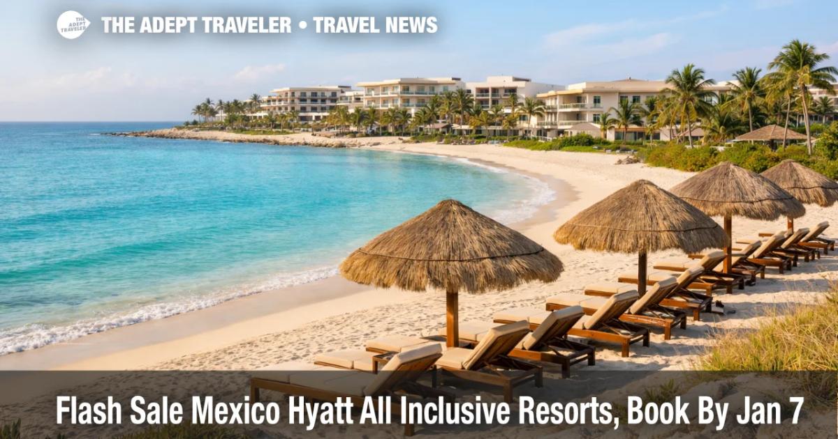 Flash Sale Mexico Hyatt All Inclusive Resorts, Book By Jan 7