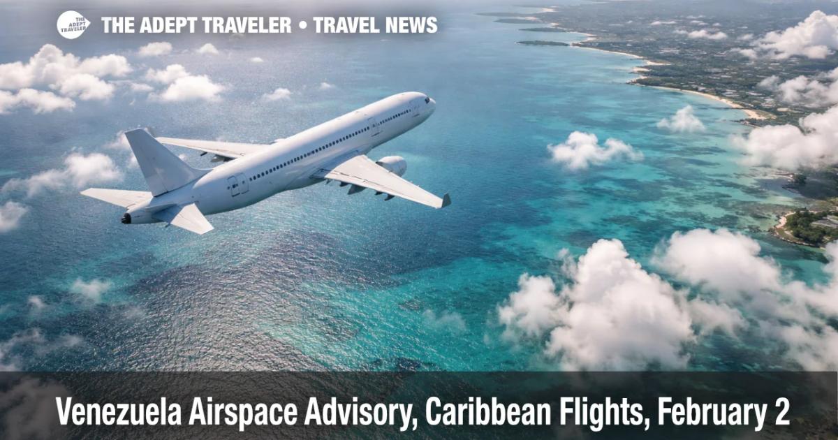 Venezuela Airspace Advisory, Caribbean Flights, February 2
