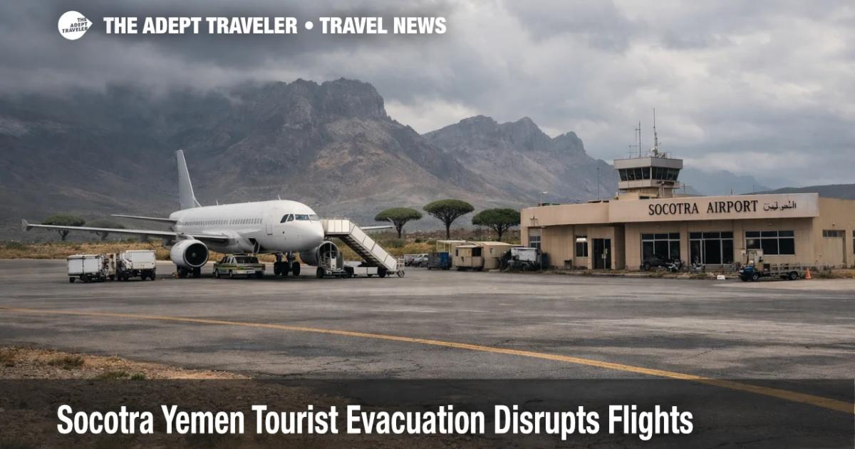 Socotra Yemen Tourist Evacuation Disrupts Flights